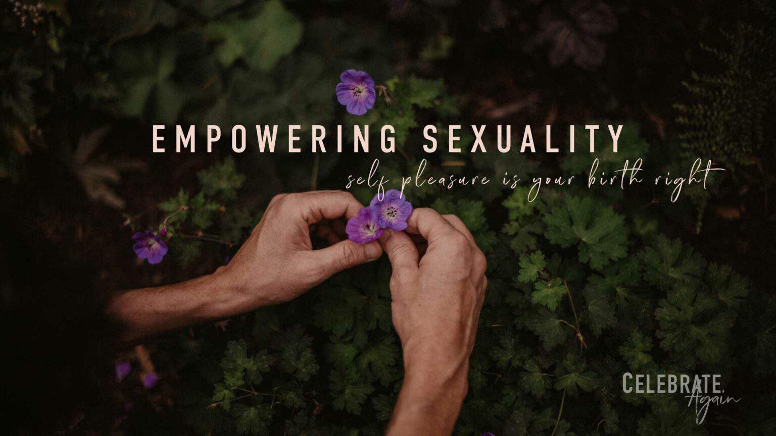 Is It a Sin to Explore Your Body? Empowering Female Sexuality